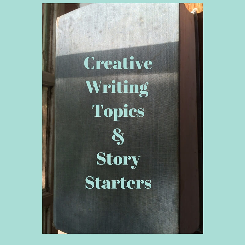 Creative Writing Topics Story Starters Trisha Dishes Creative Writing Topics Story Starters Trisha Dishes